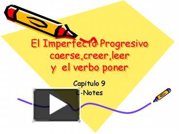 PPT – El Imperfecto Progresivo caerse,creer,leer y el verbo poner ...