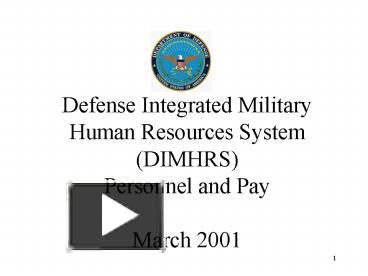 Defense Integrated Military Human Resources System DIMHRS Personnel and ...