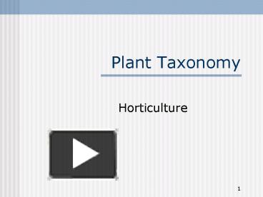 PPT – Plant Taxonomy PowerPoint presentation | free to view - id ...