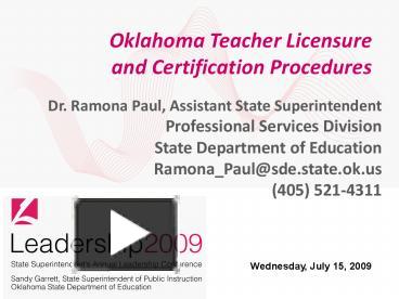 Oklahoma Teacher Licensure and Certification Procedures presentation ...