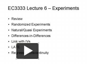 EC3333 Lecture 6 Experiments presentation | free to view