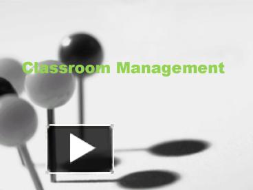 PPT – Classroom Management PowerPoint presentation | free to view - id ...