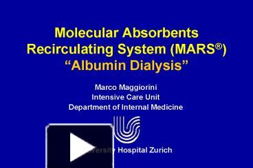 Molecular Absorbents Recirculating System MARS Albumin Dialysis ...