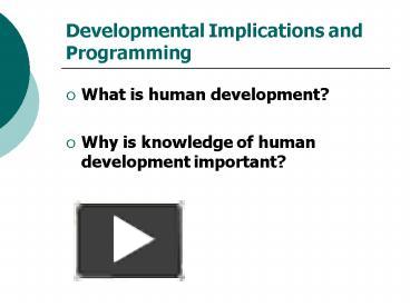 PPT – Developmental Implications and Programming PowerPoint ...