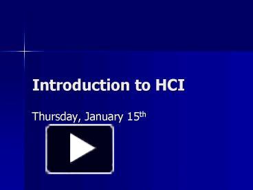 PPT – Introduction to HCI PowerPoint presentation | free to view - id ...