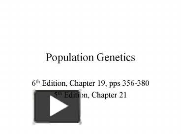 Population Genetics presentation | free to view