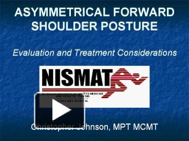 ASYMMETRICAL FORWARD SHOULDER POSTURE Evaluation and Treatment ...