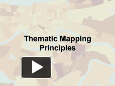 Thematic Mapping Principles presentation | free to view