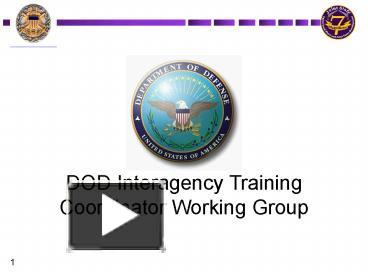 PPT – DOD Interagency Training Coordinator Working Group PowerPoint ...