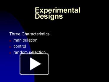 PPT – Experimental Designs PowerPoint presentation | free to view - id ...