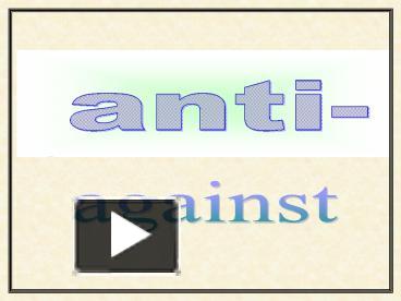 PPT – anti PowerPoint presentation | free to view - id: 119dff-OGZmM
