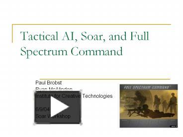 PPT – Tactical AI, Soar, and Full Spectrum Command PowerPoint ...