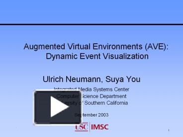 PPT – Augmented Virtual Environments (AVE): Dynamic Event Visualization ...