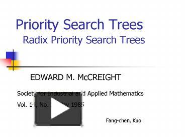Priority Search Trees Radix Priority Search Trees presentation | free ...