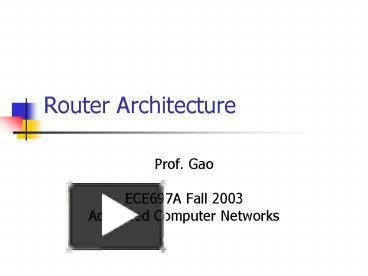 Router Architecture presentation | free to view