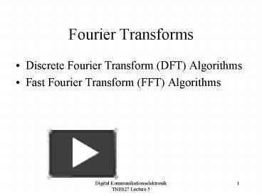 PPT – Fourier Transforms PowerPoint presentation | free to view - id ...