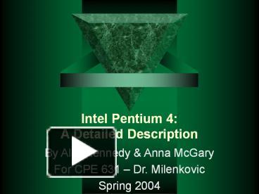 PPT – Intel Pentium 4: A Detailed Description PowerPoint presentation ...