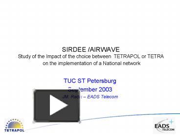 SIRDEE AIRWAVE Study of the Impact of the choice between TETRAPOL or ...