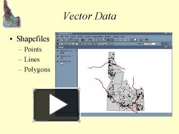 PPT – Vector Data PowerPoint presentation | free to view - id: 11ac2f-ZmVkZ