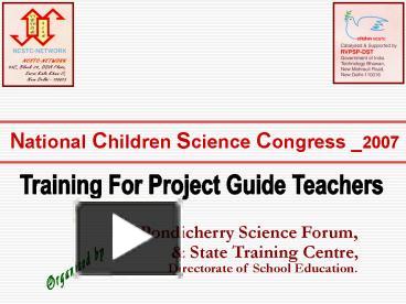 National Children Science Congress _2007 presentation | free to view