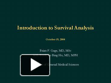 PPT – Introduction to Survival Analysis October 19, 2004 PowerPoint ...