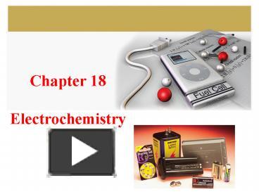 Chapter 18 Electrochemistry Presentation Free To View