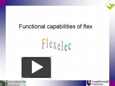 PPT – Functional capabilities of flex PowerPoint presentation | free to ...