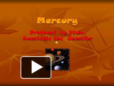 PPT – Mercury PowerPoint presentation | free to download - id: 11b40a-YTljN