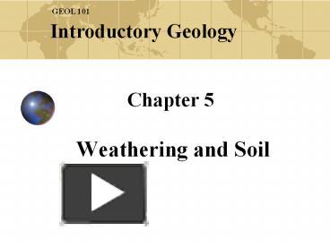 PPT – Chapter 5 Weathering and Soil PowerPoint presentation | free to ...