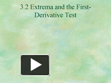 PPT – 3.2 Extrema and the FirstDerivative Test PowerPoint presentation ...