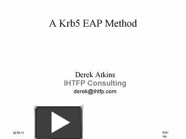 PPT – A Krb5 EAP Method PowerPoint presentation | free to download - id ...