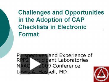 Challenges and Opportunities in the Adoption of CAP Checklists in ...
