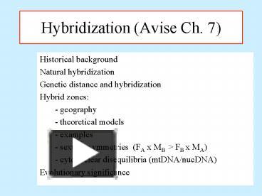 PPT – Hybridization Avise Ch. 7 PowerPoint presentation | free to view ...