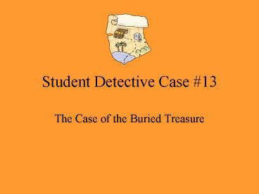 PPT – Student Detective Case PowerPoint presentation | free to view ...