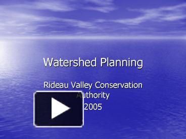 PPT – Watershed Planning PowerPoint presentation | free to view - id ...