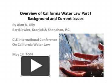PPT – Overview of California Water Law Part I Background and Current ...