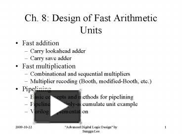 PPT – Ch. 8: Design of Fast Arithmetic Units PowerPoint presentation ...