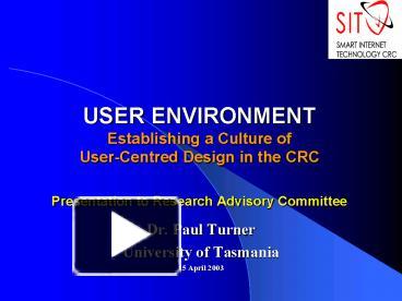 PPT – USER ENVIRONMENT Establishing a Culture of UserCentred Design in ...