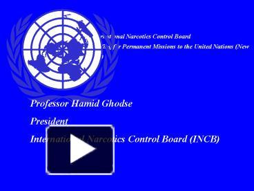 PPT – International Narcotics Control Board PowerPoint presentation ...