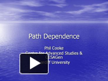 PPT – Path Dependence PowerPoint presentation | free to view - id ...