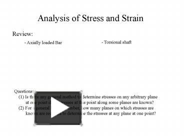 Analysis of Stress and Strain presentation | free to view