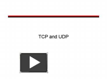 TCP and UDP presentation | free to view