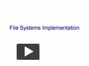 File Systems Implementation presentation | free to download