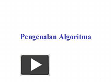 PPT – Pengenalan Algoritma PowerPoint presentation | free to view - id ...