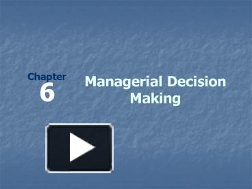 Managerial Decision Making presentation | free to view