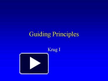 PPT – Guiding Principles PowerPoint presentation | free to view - id ...