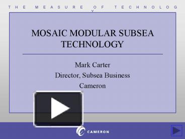 MOSAIC MODULAR SUBSEA TECHNOLOGY presentation | free to view