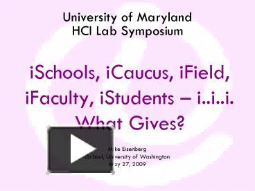 PPT – University of Maryland HCI Lab Symposium PowerPoint presentation ...