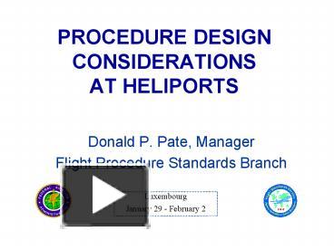 PROCEDURE DESIGN CONSIDERATIONS AT HELIPORTS presentation | free to view