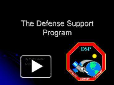 PPT – The Defense Support Program PowerPoint presentation | free to ...
